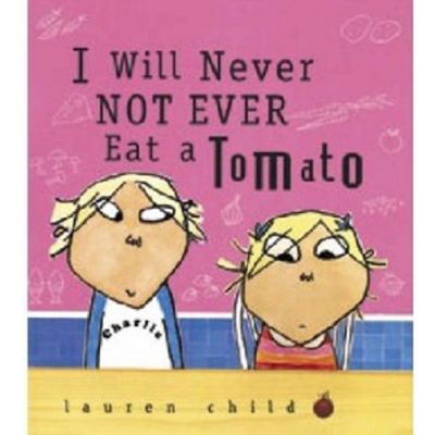 I Will Never Not Ever Eat a Tomato ／Charlie and Lola - 權盛實業有限公司