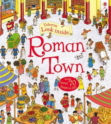 Look Inside Roman Town 〔Usborne Look Inside〕 硬頁翻翻書 - 權盛實業有限公司